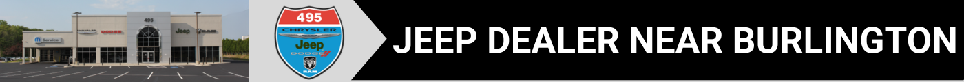 Jeep Ram Dealer serving Burlington MA | 495 Chrysler Dodge Jeep Ram